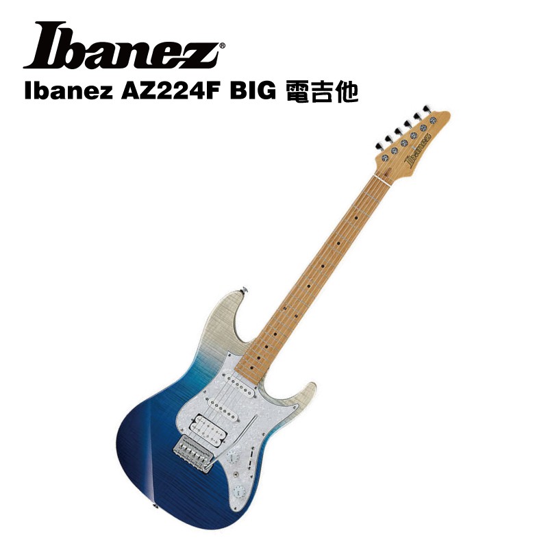 Ibanez AZ224F BIG 電吉他【i.ROCK 愛樂客樂器】 | 蝦皮購物