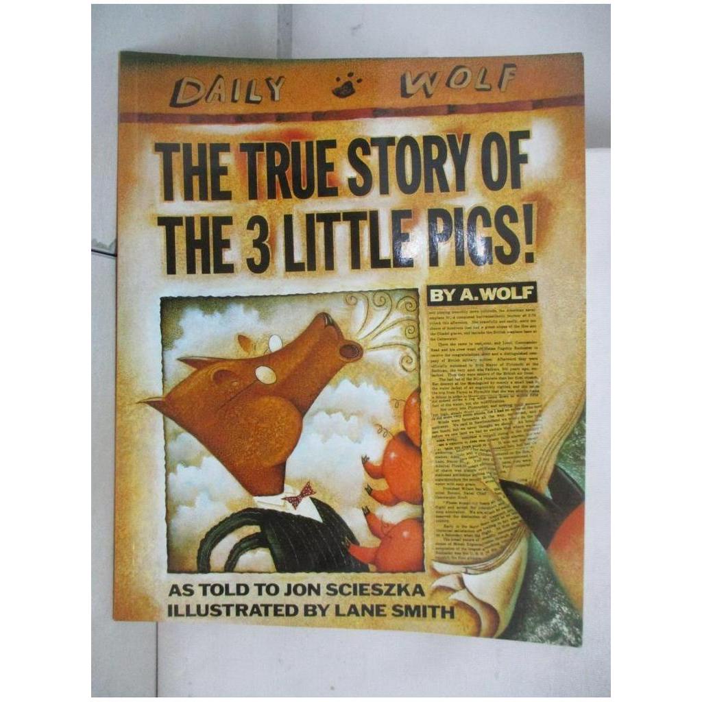 The True Story of the 3 Little Pigs_Scieszka, Jon/ Smith, Lane (ILT)【T1 ...