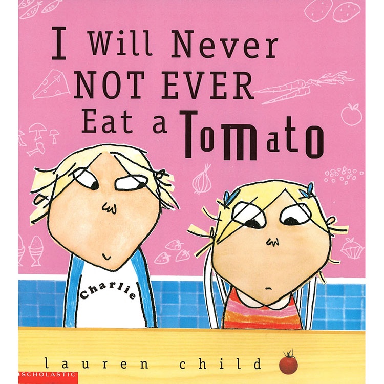 Charlie And Lola | I Will Never Not Ever Eat A Tomato 英文繪本【歌 | 蝦皮購物