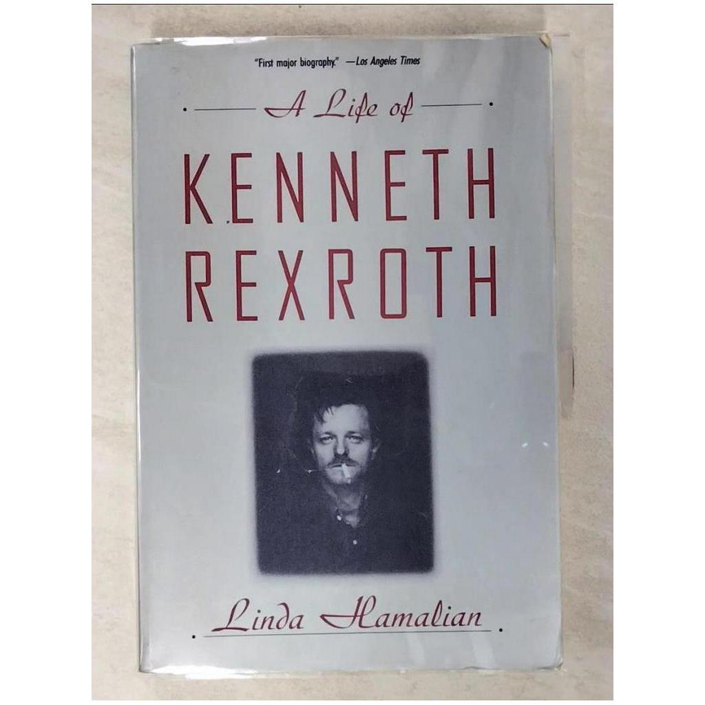 A Life of Kenneth Rexroth_Hamalian, Linda【T7／傳記_EB3】書寶二手書 | 蝦皮購物