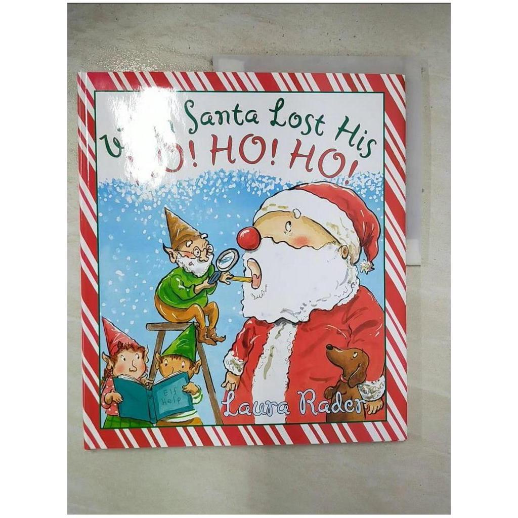 When Santa Lost His Ho! Ho! Ho!_Rader, Laura【T1／少年童書_EDG】書寶二手書 | 蝦皮購物