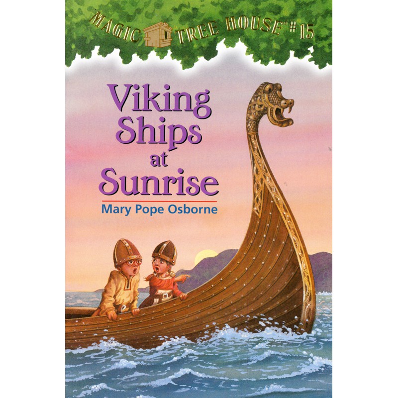 Magic Tree House 15: Viking Ships at Sunrise/Mary Pope Osborne 文鶴書店 ...
