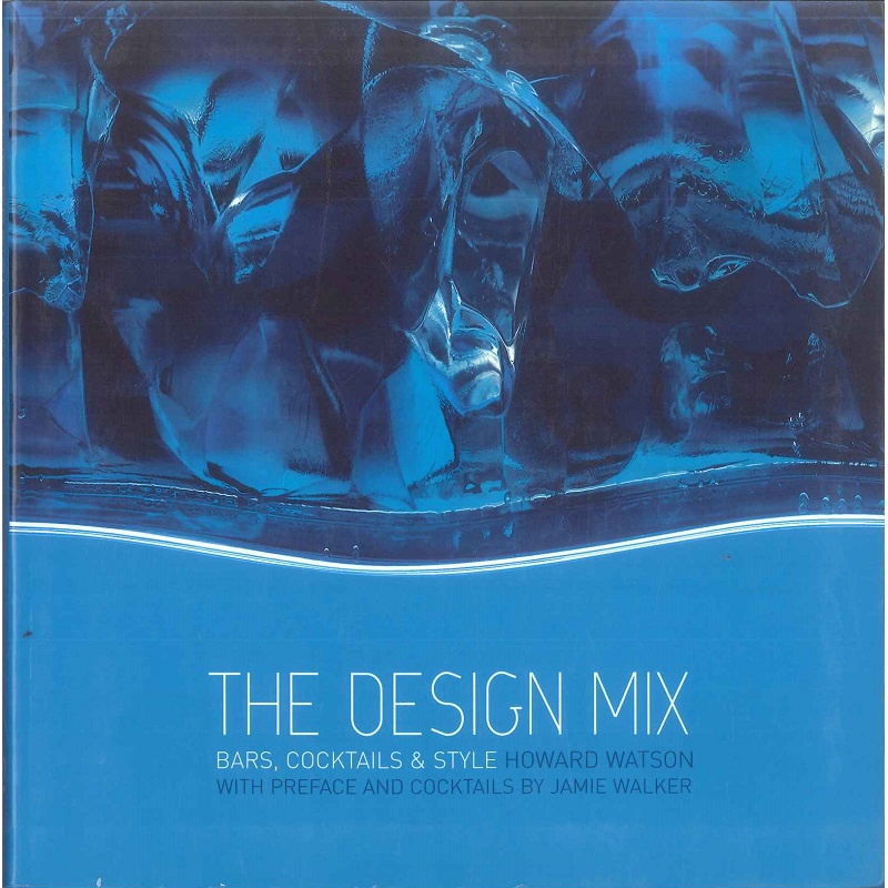 The Design Mix: Bars, Cocktails and Style -9780470026335 絕版英文設計書 [建築人設計 ...