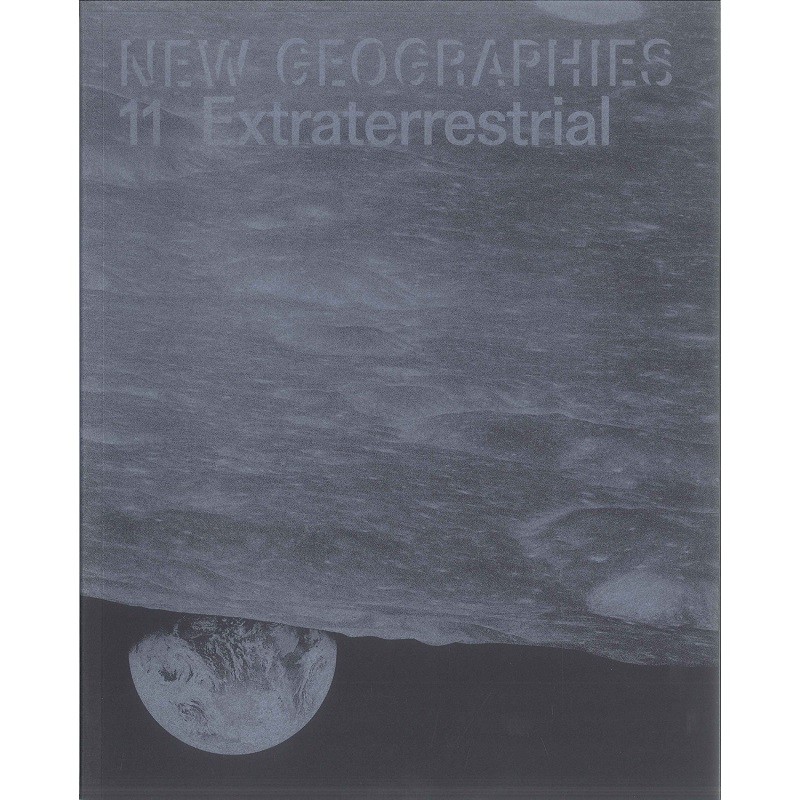 New Geographies 11: Extraterrestrial -9781948765503 英文設計書 [建築人設計人的店-上博 ...