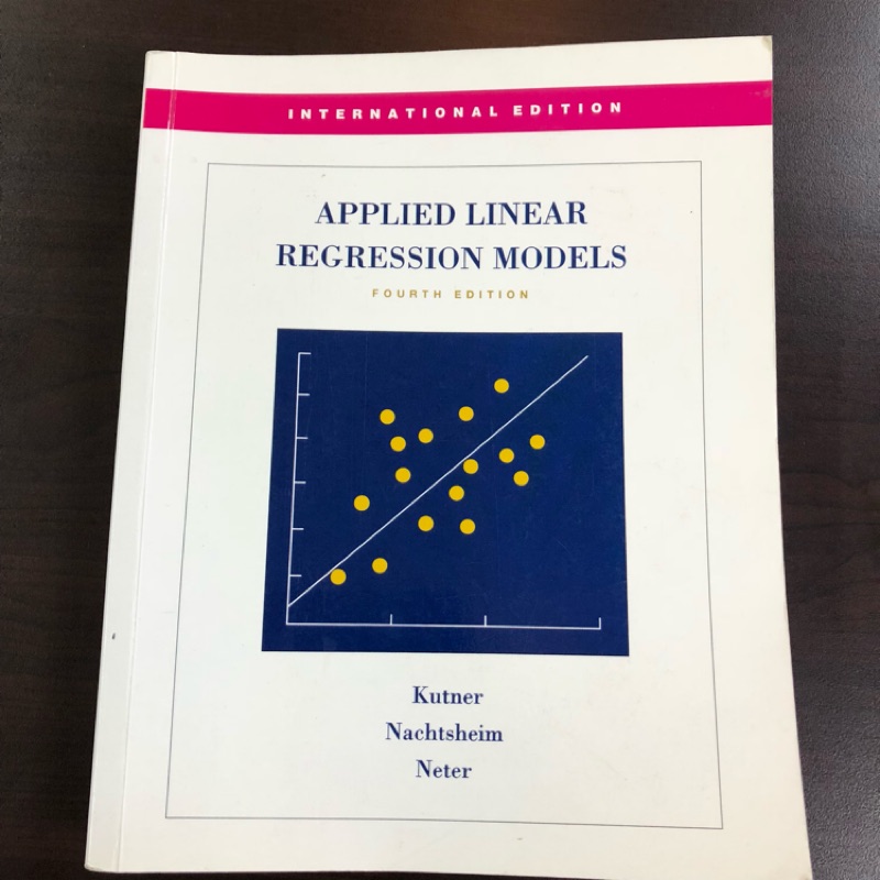 (二手書) Applied Linear Regression Models 線性迴歸 模型 統計 原文 四版 | 蝦皮購物