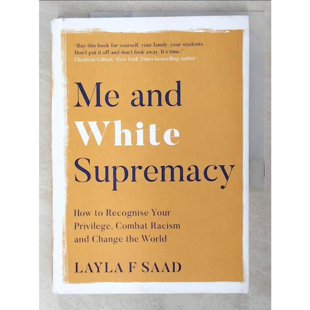 Me and White Supremacy_Layla F. Saad【T7／社會_AOF】書寶二手書 | 蝦皮購物