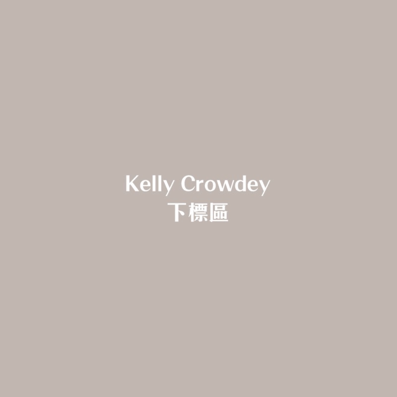 For Kelly Crowdey | 蝦皮購物