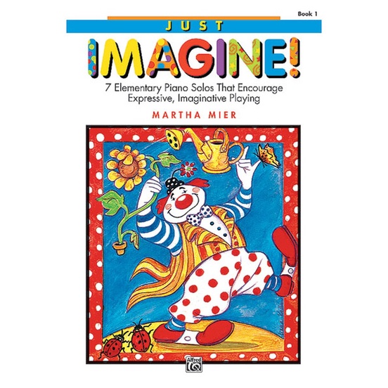 【599免運費】Just Imagine!, Book 1 00-6684 Alfred Music | 蝦皮購物