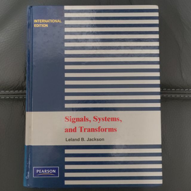 Signals, Systems and Transforms 訊號與系統 原文書 Leland B Jackson | 蝦皮購物