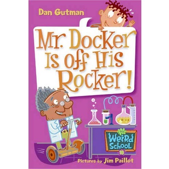#10: Mr. Docker Is Off His Rocker! (My Weird School)/Dan Gutman【禮筑外文書店 ...