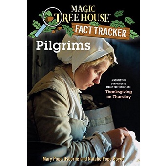 Magic Tree House Fact Tracker #13: Pilgrims/Mary Pope Osborne【禮筑外文書店 ...