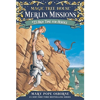 Merlin Missions #23: High Time for Heroes (平裝本)/Mary Pope Osborne Magic ...