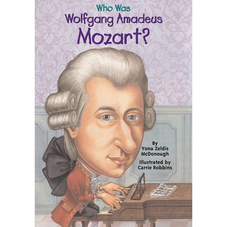 Who Was Wolfgang Amadeus Mozart?/Yona Zeldis McDonough Who Was? 【禮筑外文書店 ...