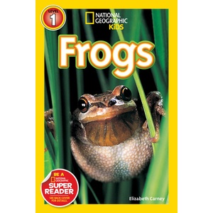 National Geographic Readers: Frogs! (Level 1)/Elizabeth Carney National ...