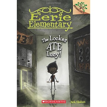 The Locker Ate Lucy!: A Branches Book (Eerie Elementary #2)(平裝本)/Jack ...
