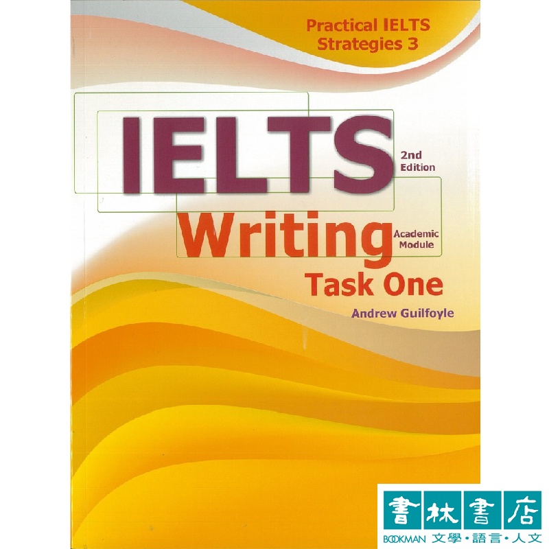 Practical IELTS Strategies 3: IELTS Writing Task One, 2/e 書林出版 書林書店 | 蝦皮購物