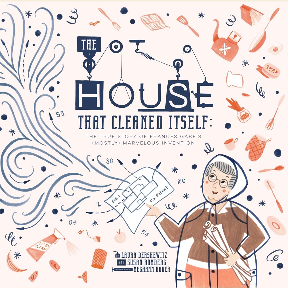 The House That Cleaned Itself ― The True Story of Frances Gabe's Mostly ...