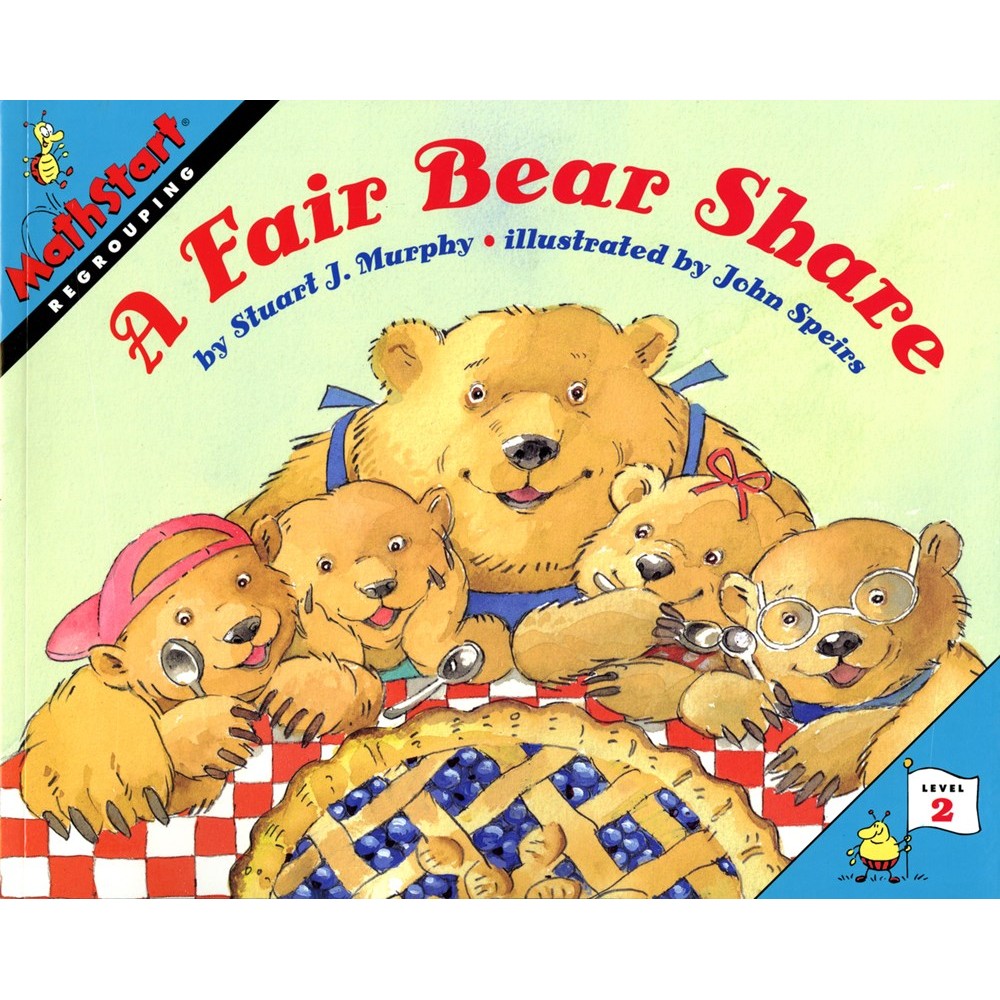 A Fair Bear Share ─ Regrouping (Level 2)/Stuart J. Murphy Mathstart ...