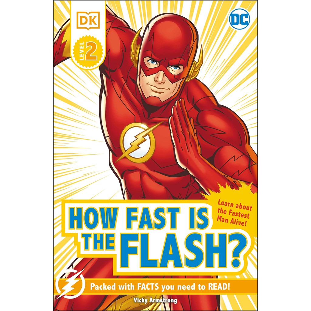 DK Reader Level 2 DC How Fast is The Flash?: Blink and you'll miss him ...