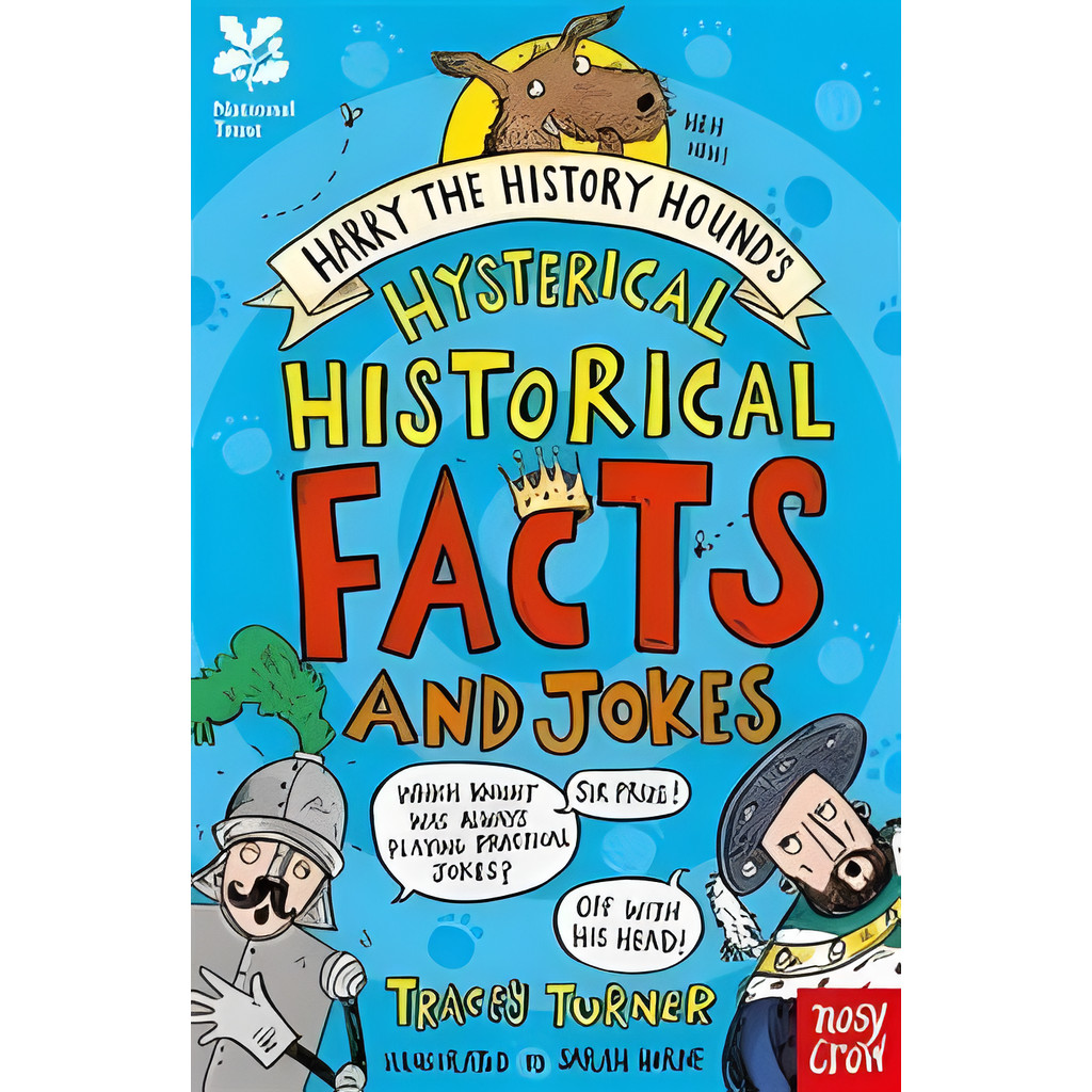 National Trust: Harry the History Hound's Hysterical Historical Facts ...