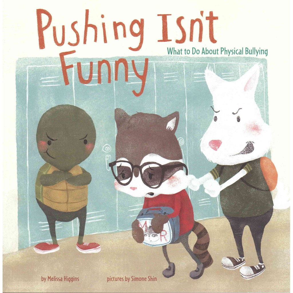 Pushing Isn't Funny ─ What to Do About Physical Bullying (平裝本)/Melissa ...