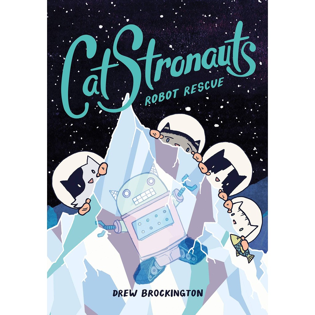 Catstronauts 4: Robot Rescue (平裝本)(graphic novel)/Drew Brockington ...