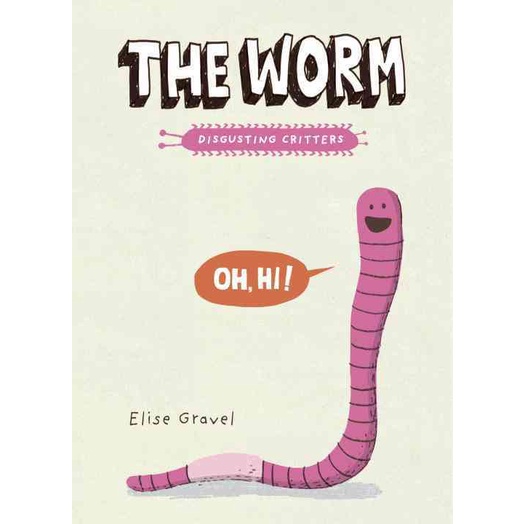 The Worm/Elise Gravel Disgusting Creatures 【三民網路書店】 | 蝦皮購物