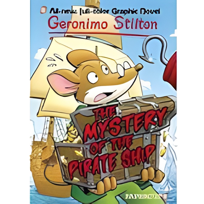 Geronimo Stilton Graphic Novel #17: The Mystery of The Pirate Ship ...