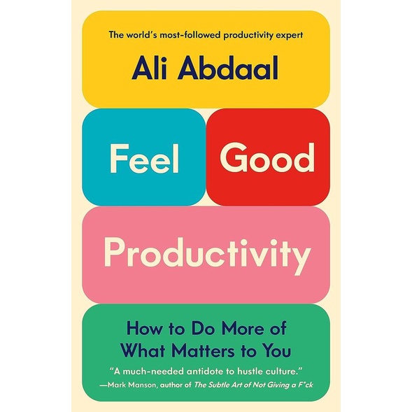 Feel-Good Productivity: How to Do More of What Matters to You/維持高工作生產力的 ...