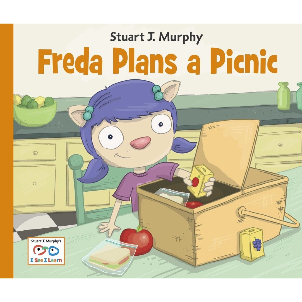 Freda Plans a Picnic/Stuart J. Murphy Stuart J. Murphys I See I Learn ...