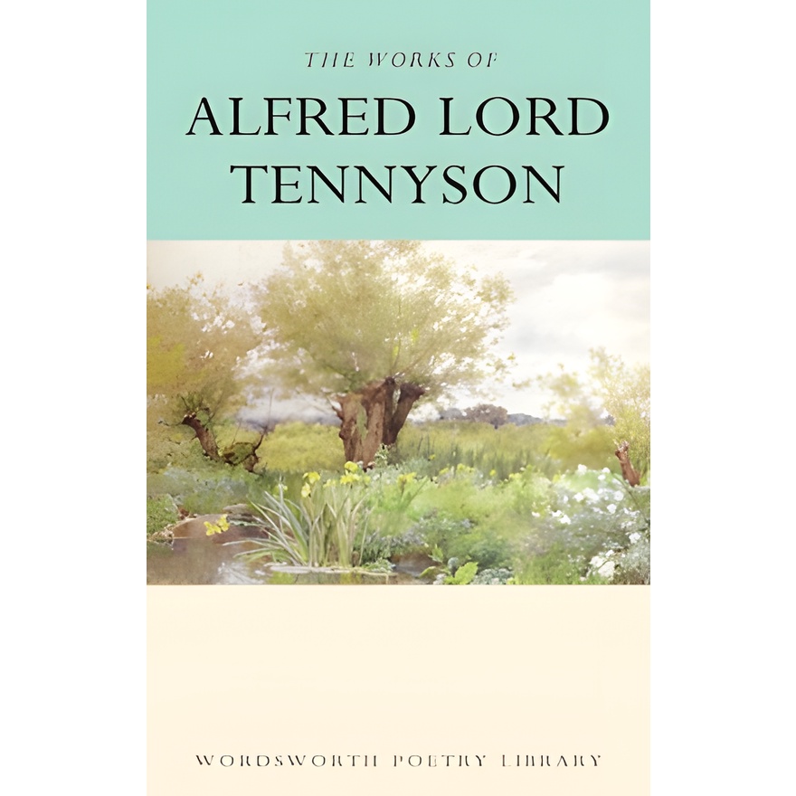 The Works of Alfred Lord Tennyson 丁尼生作品集/Alfred Lord Tennyson and Karen ...