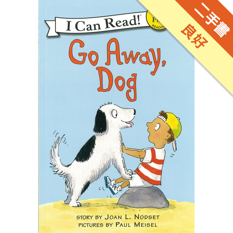 An I Can Read My First I Can Read Book : Go Away, Dog[二手書_良好]11315832833 TAAZE讀冊生活網路書店 | 蝦皮購物
