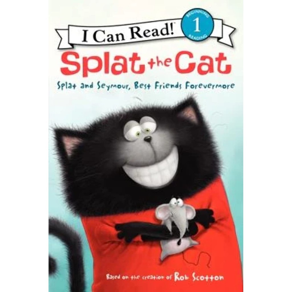 Splat and Seymour, Best Friends Forevermore/Rob Scotton I Can Read ...