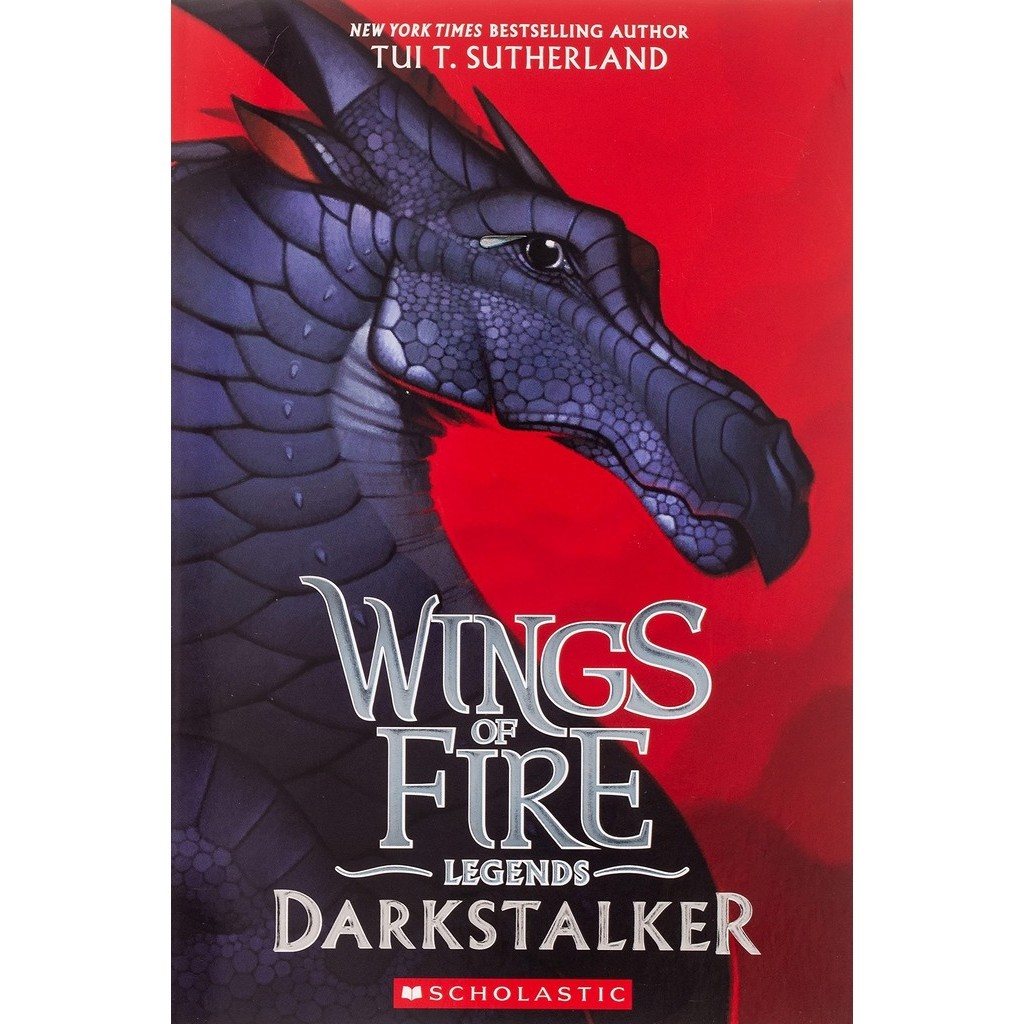 Wings of Fire－Legends: Darkstalker/Tui Sutherland Wings of Fire ...