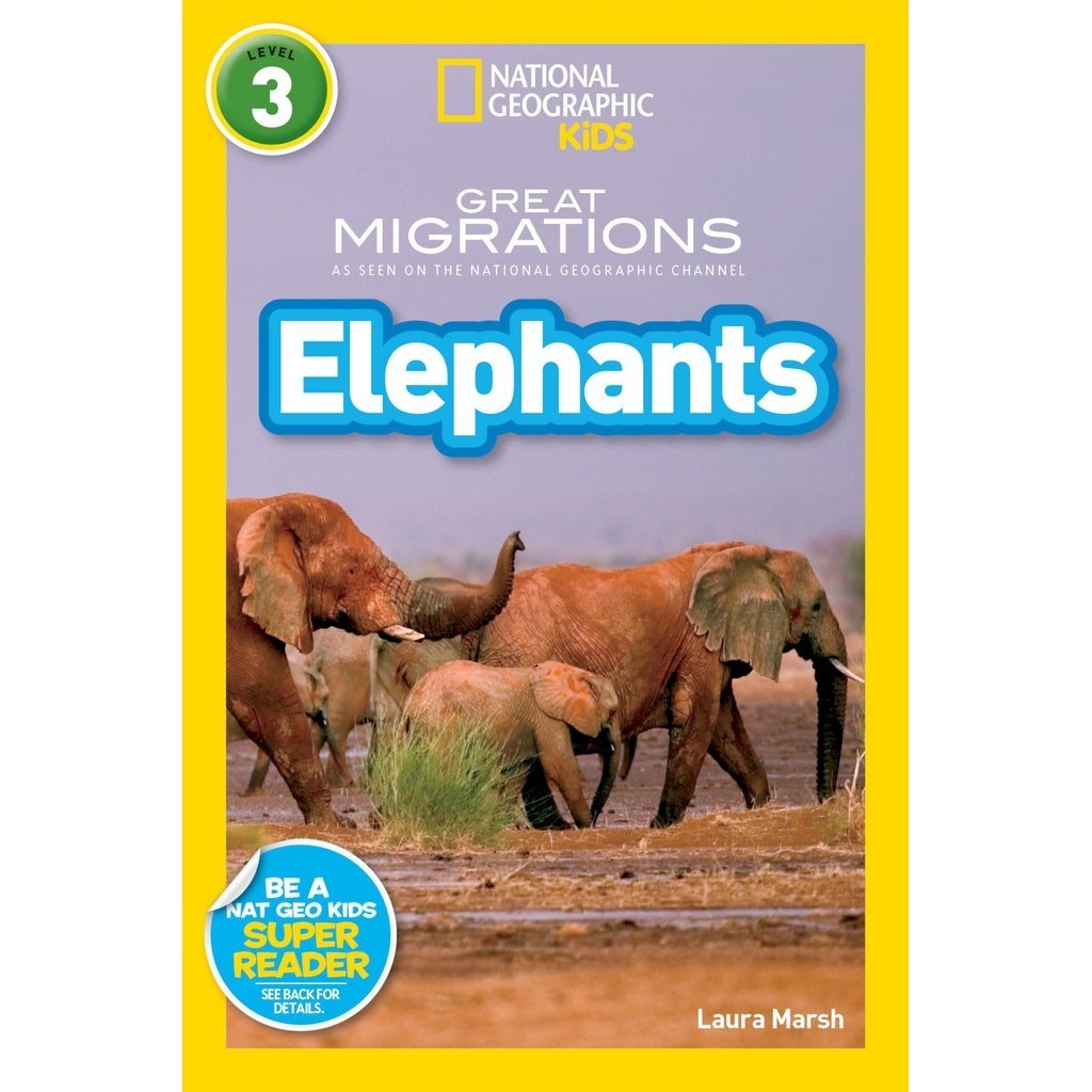 National Geographic Readers: Great Migrations Elephants (Level 3)/Laura ...