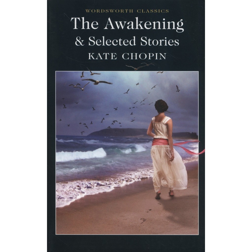 The Awakening and Selected Stories 覺醒/Kate Chopin Wordsworth Classics ...