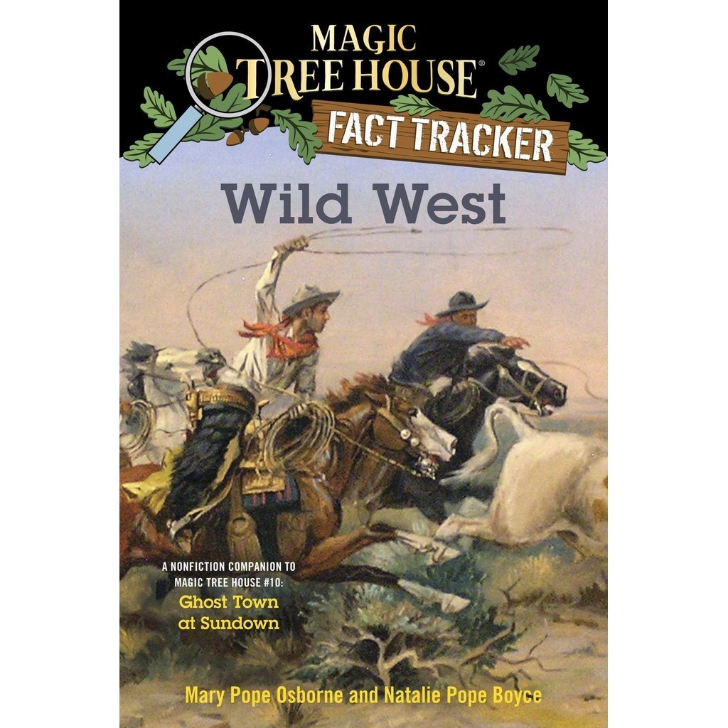 Magic Tree House Fact Tracker #38: Wild West/Mary Pope Osborne【禮筑外文書店 ...