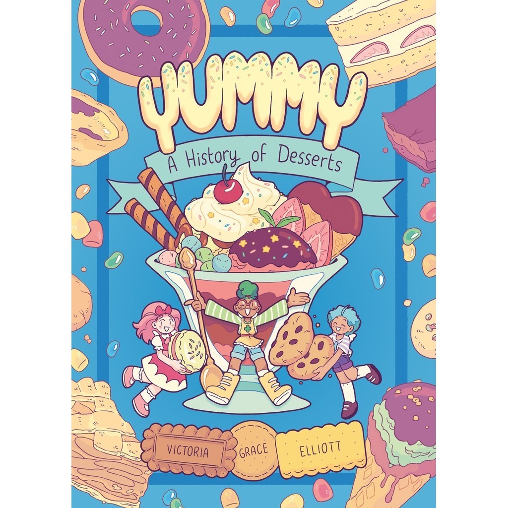 Yummy：A History of Desserts (graphic novel)/Victoria Grace Elliott【三民網路 ...