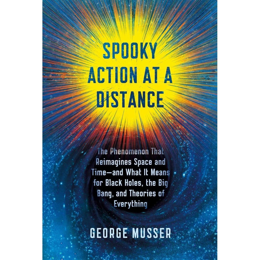 Spooky Action at a Distance ─ The Phenomenon That Reimagines Space and ...