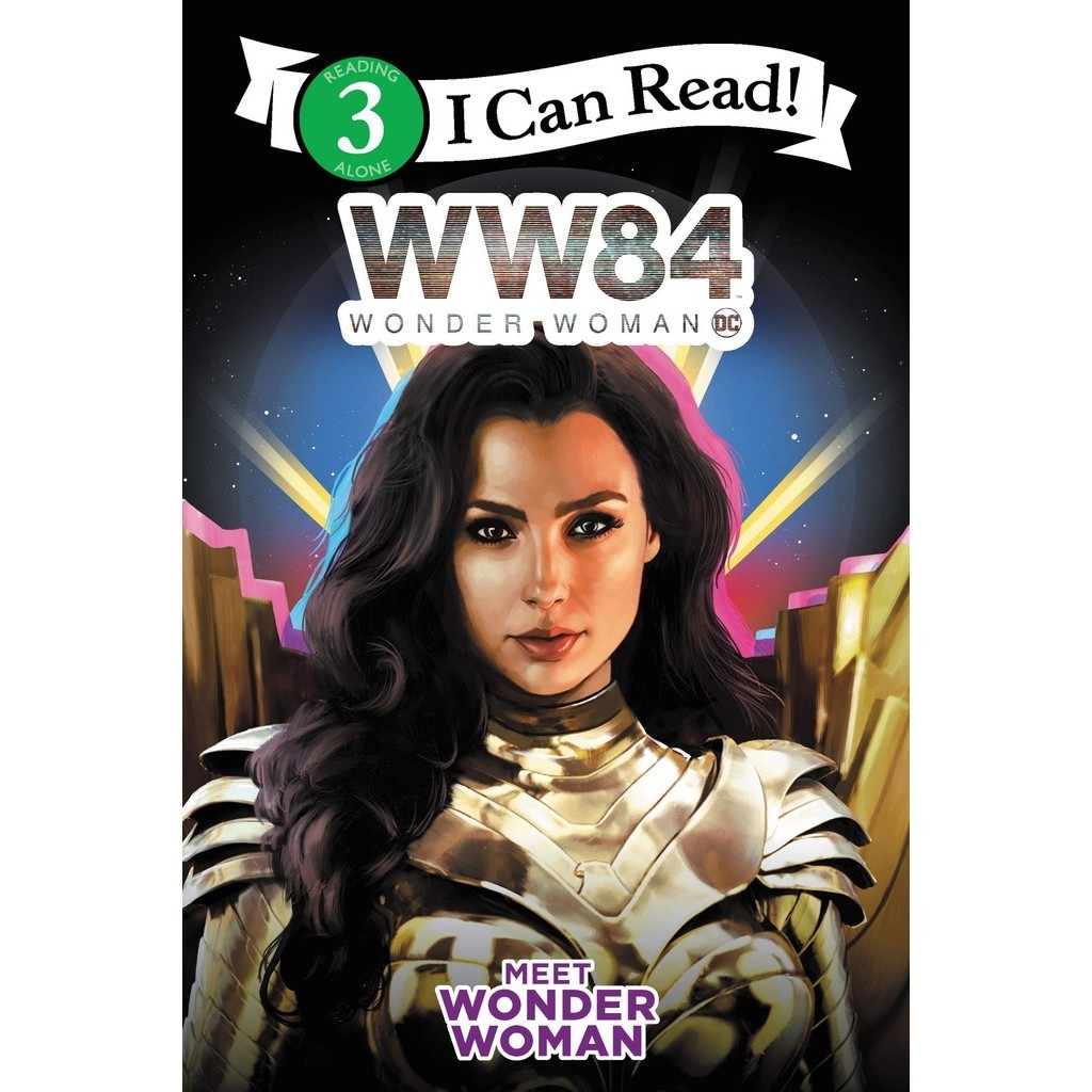 Wonder Woman 1984: Meet Wonder Woman/Alexandra West I Can Read Level 3 ...