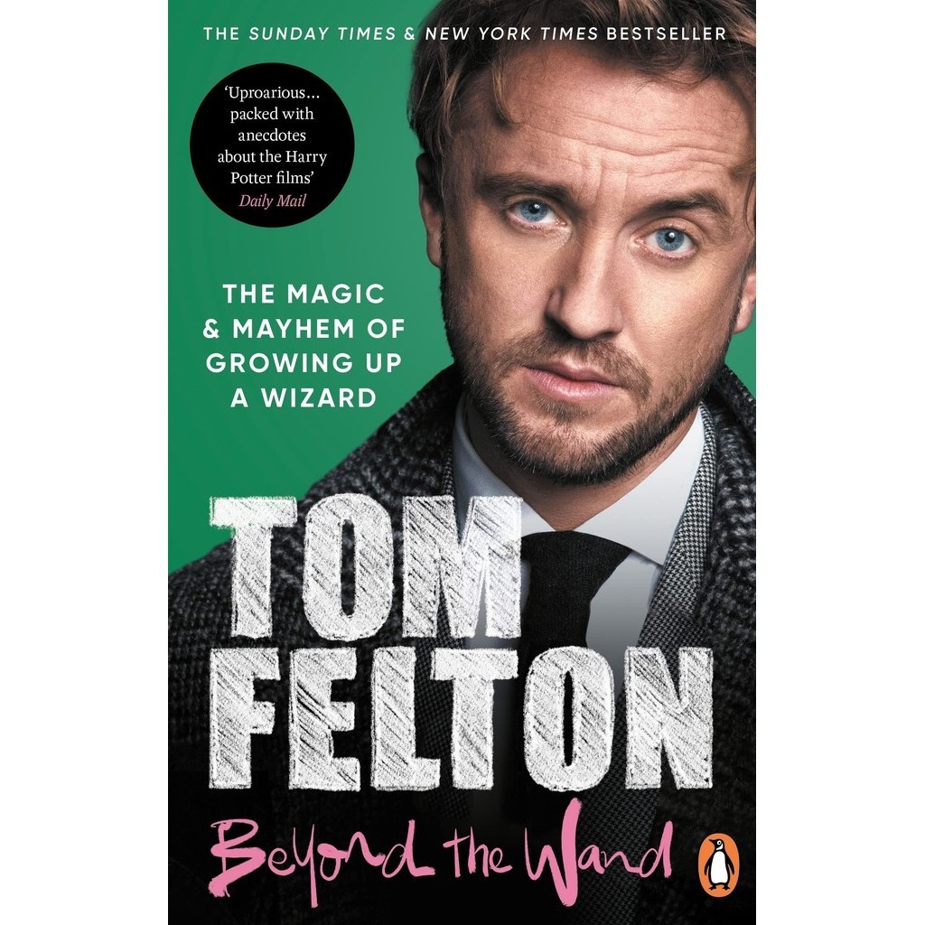 Beyond the Wand：The Magic and Mayhem of Growing Up a Wizard/Tom Felton ...