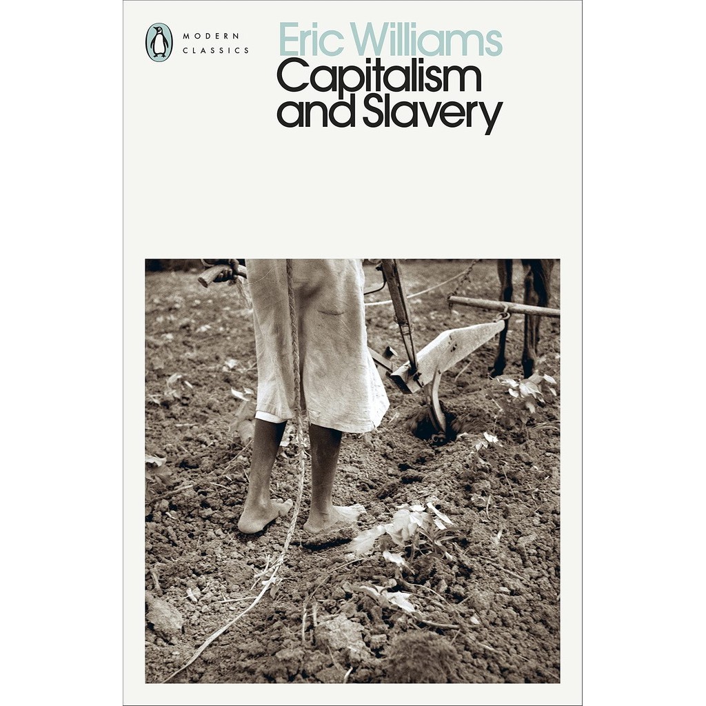 Capitalism and Slavery/Eric Williams Penguin Modern Classics 【禮筑外文書店 ...