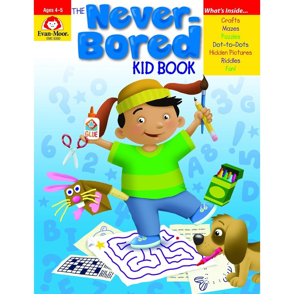 The Never-bored Kid Book, Ages 4-5/Joy Evans The Never-Bored Kid Book ...