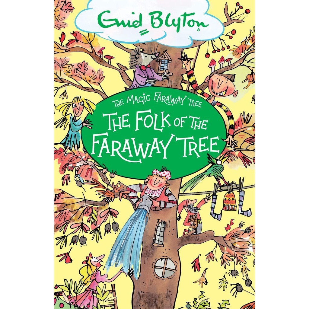 The Magic Faraway Tree: The Folk of the Faraway Tree (Book 3)/Enid ...
