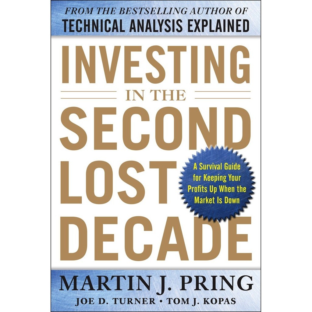 Investing in the Second Lost Decade ─ A Survival Guide for Keeping Your ...