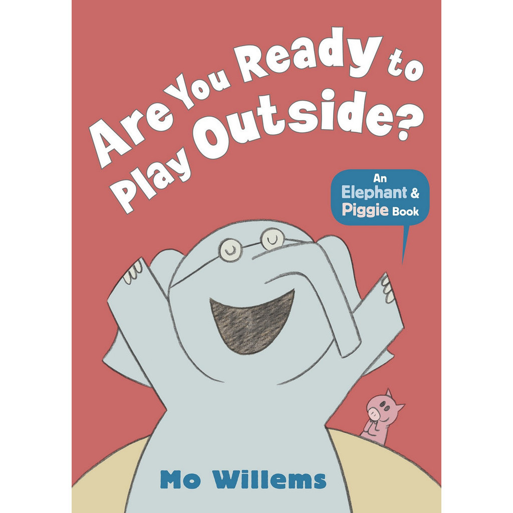 Are You Ready to Play Outside? (平裝本)(英國版)/Mo Willems Elephant and ...
