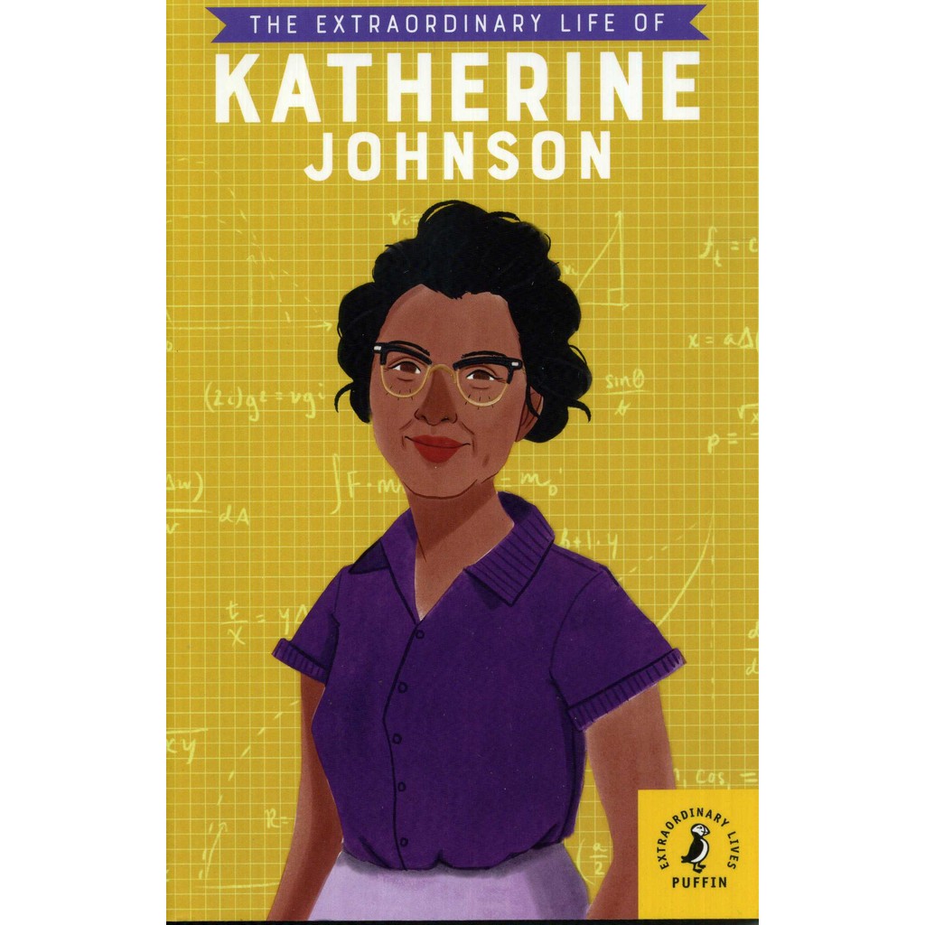 The Extraordinary Life of Katherine Johnson/Devika Jina Extraordinary ...