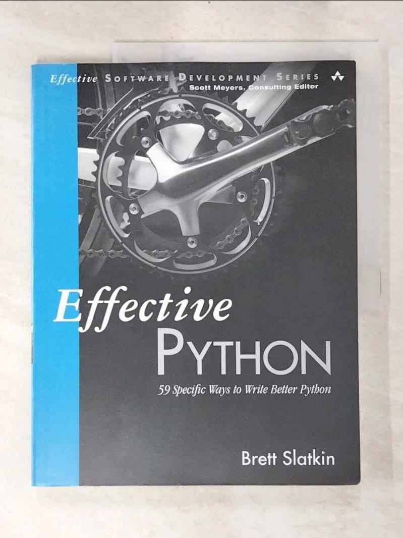 Effective Python: 59 Specific Ways to Write 【T2／電腦_EFY】書寶二手書 | 蝦皮購物