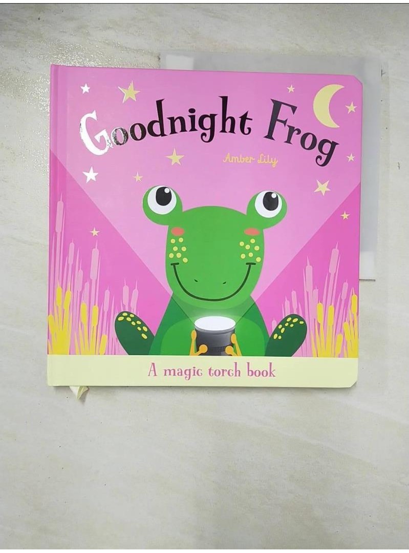 神奇手電筒操作書Goodnight Frog_Imagine That/ Amber Lily/ Zhanna Ovocheva (ILT ...