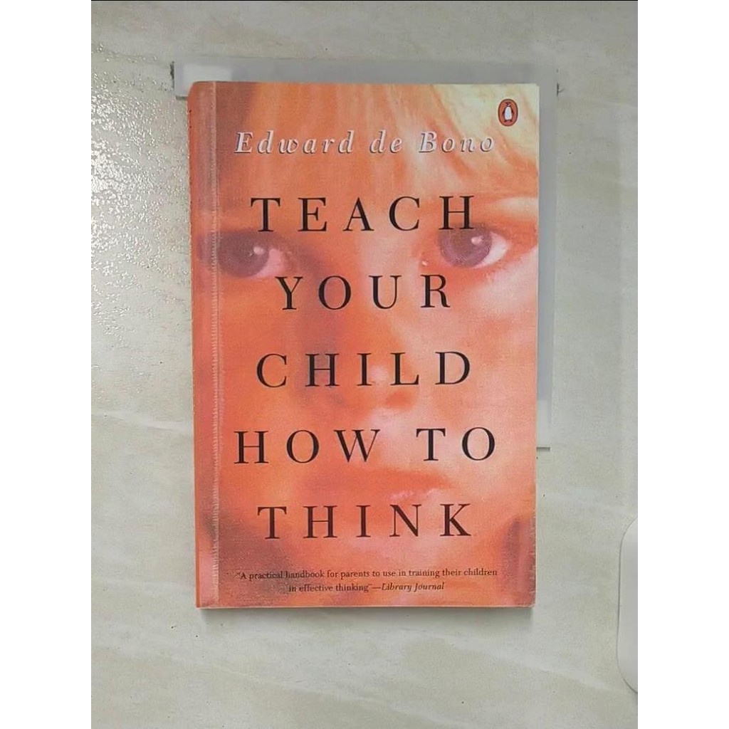 Teach Your Child How to Think_De Bono, Edw【T9／原文小說_U4E】書寶二手書 | 蝦皮購物